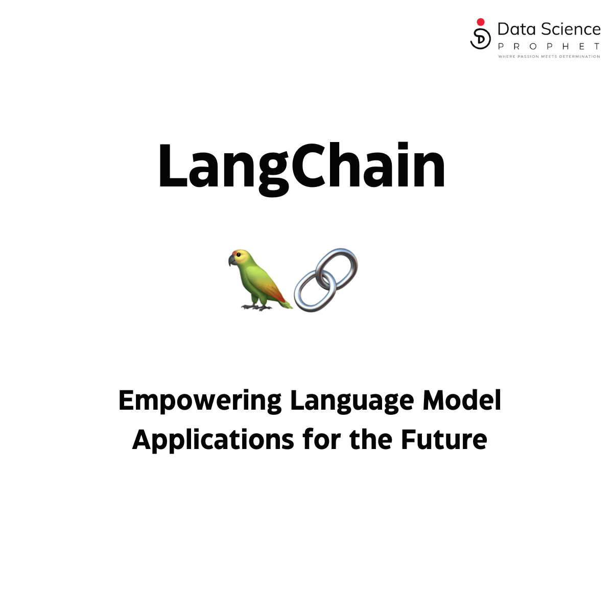 LangChain Empowering Language Model Applications For The Future Data